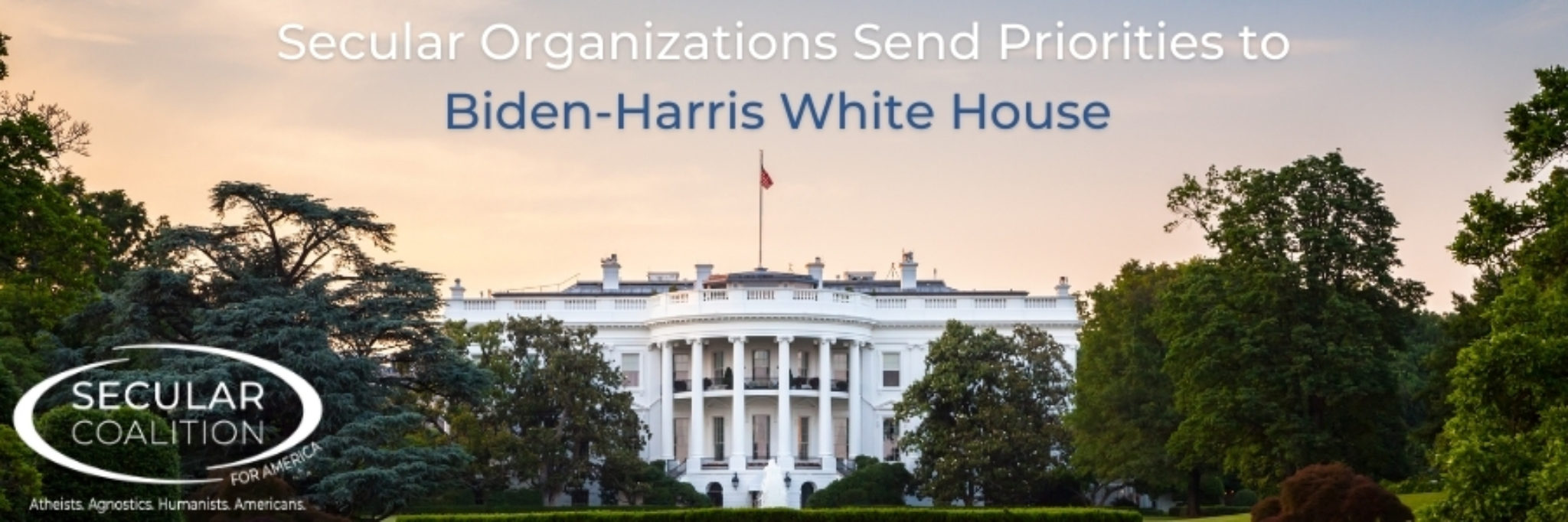 Secular Organizations Send Priorities to Biden-Harris White House ...